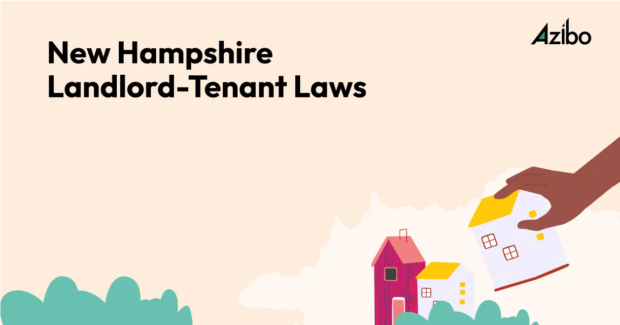 The Full Guide on New Hampshire Landlord Tenant Law - Azibo